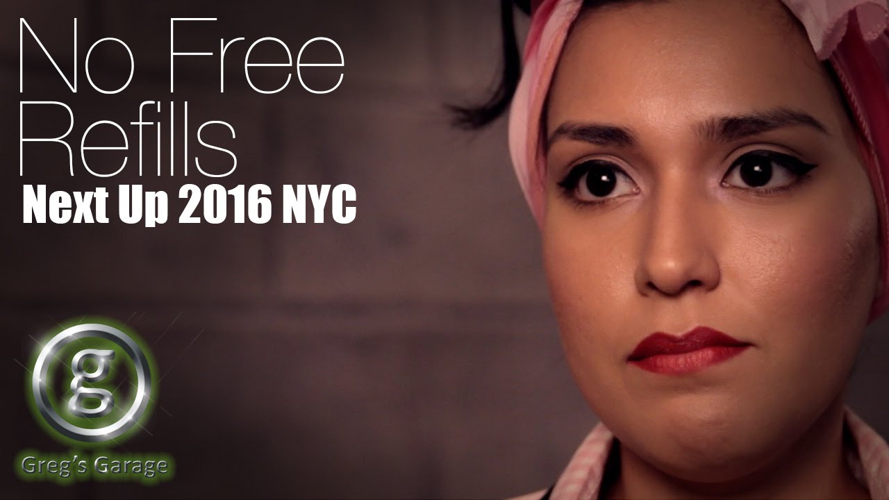 No Free Refills - Next Up 2016 - YouTube