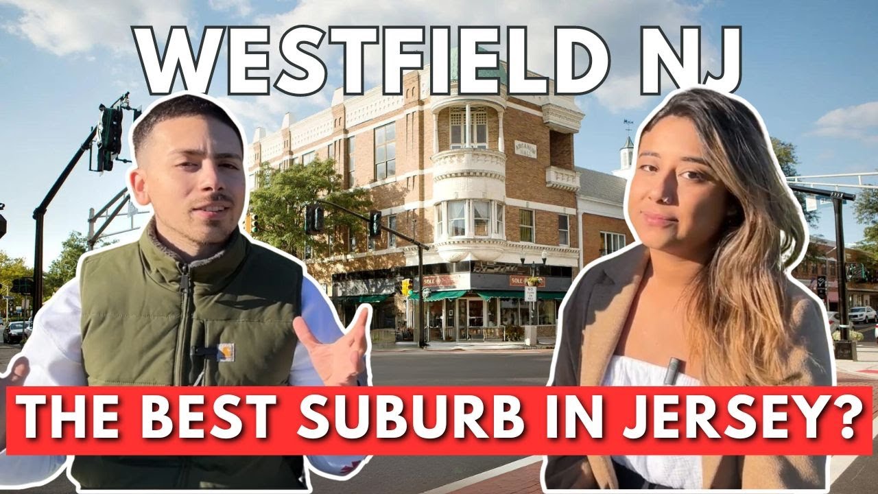 Union County's #1 Suburb - 5 Reasons To Live In Westfield, New Jersey ...