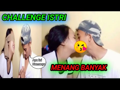 CHALLENGE ISTRI MENANG BANYAK !! KALO KALAH CIUM