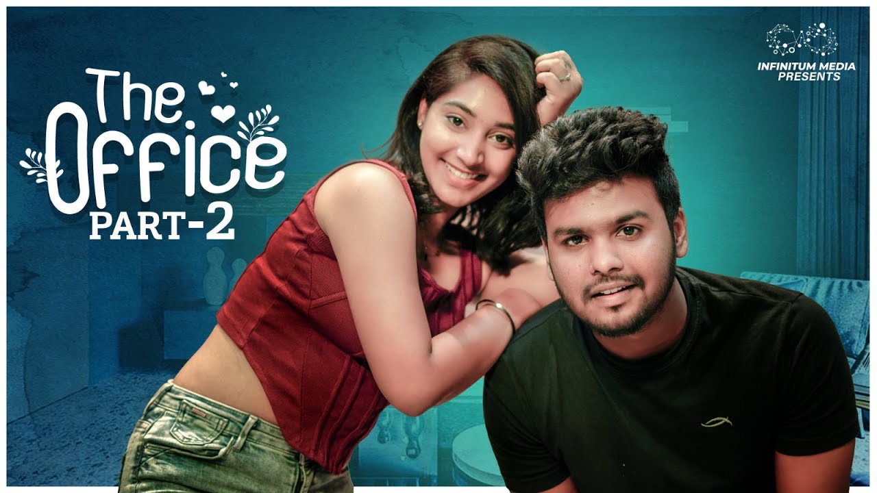 The Office || Part - 2 || Prem Ranjith || Chandu Charms || Infinitum Media - YouTube