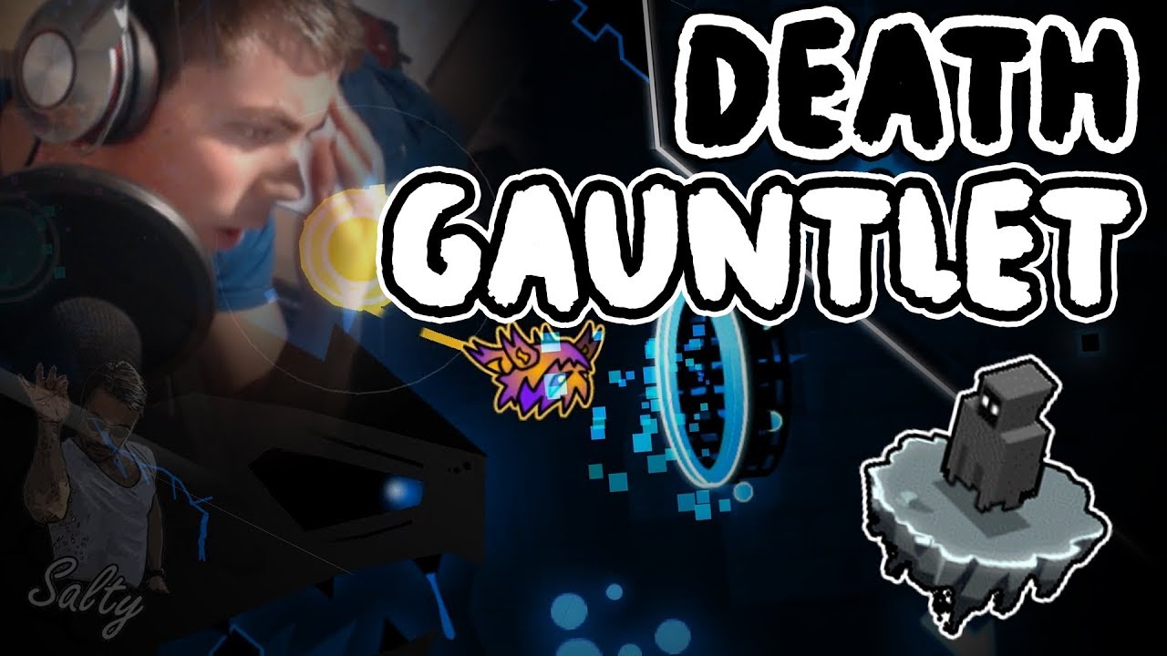 SALTY and ANNOYED | Death Gauntlet All Levels | GD 2.11 - YouTube