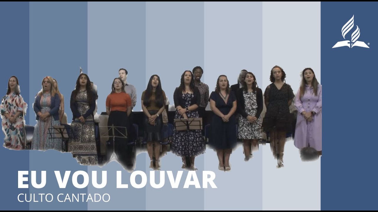 Adventistas Barreiro - Culto Cantado "Eu vou louvar" - YouTube