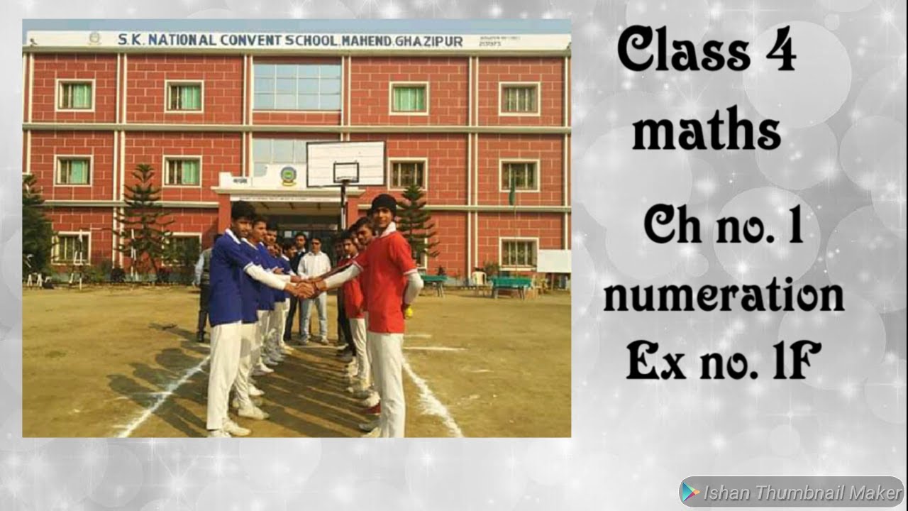 Class 4 maths| Ch no. 1| Numeration| Ex no. 1F - YouTube