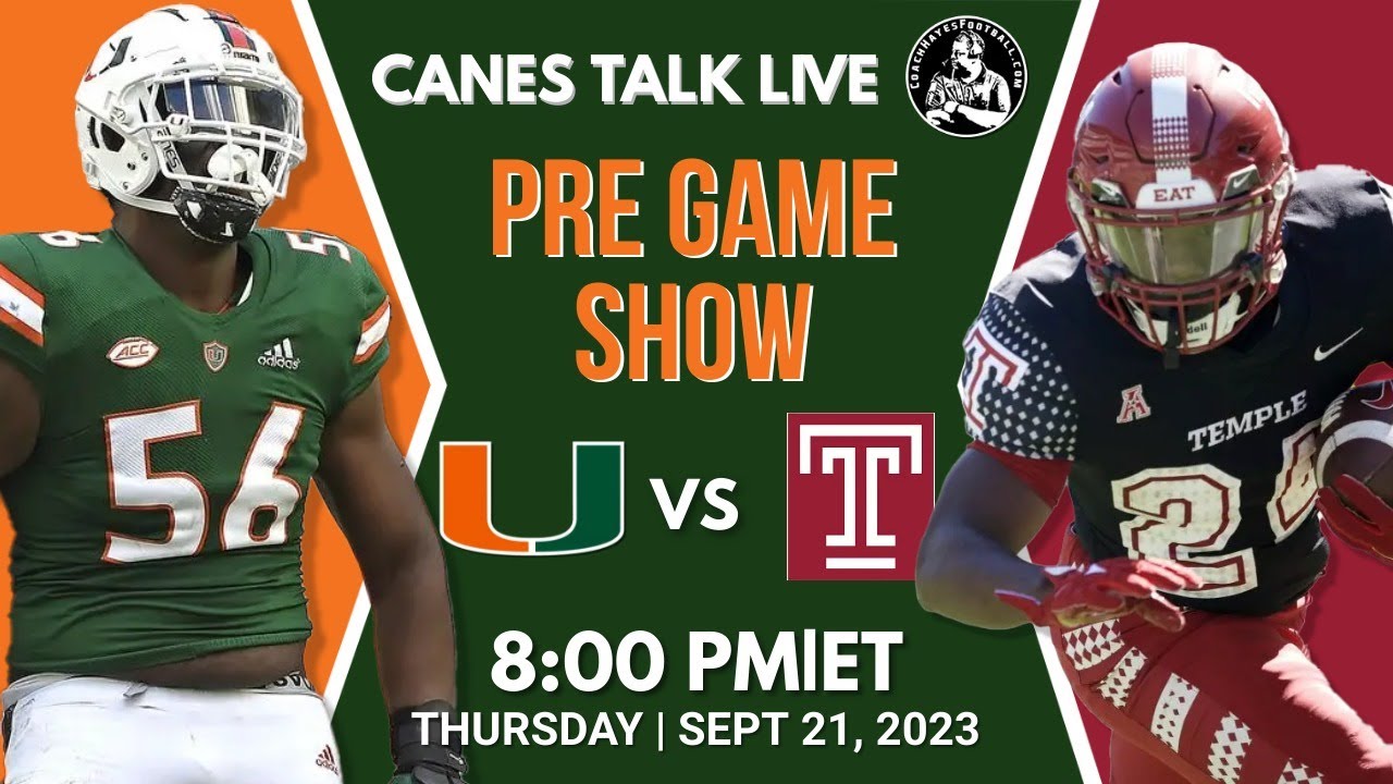 Pre-Game Show | Miami Hurricanes vs Temple Owls | #CanesTalkLive 141 ...