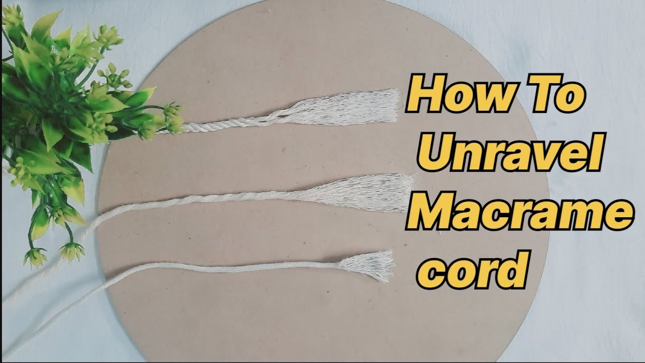 How to unravel Macrame cord / Macrame Fringe #diymacrame # ...