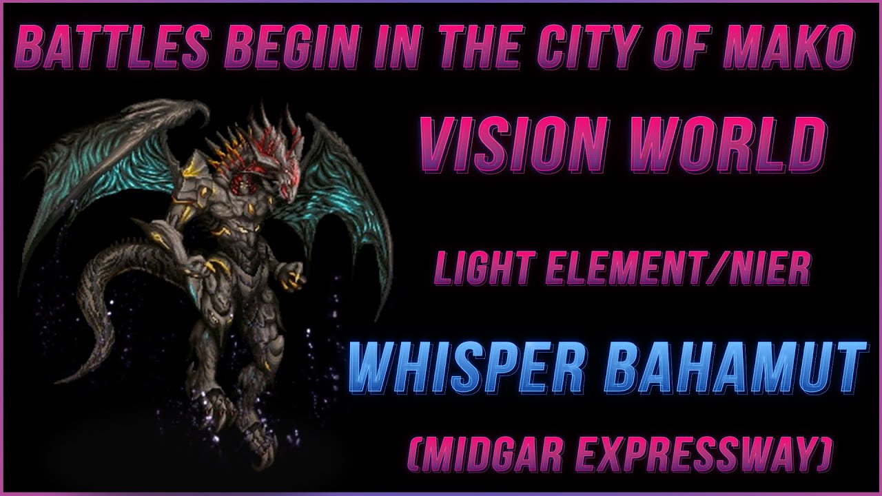 FFBE Whisper bahamut [Vision World] FFVII - YouTube