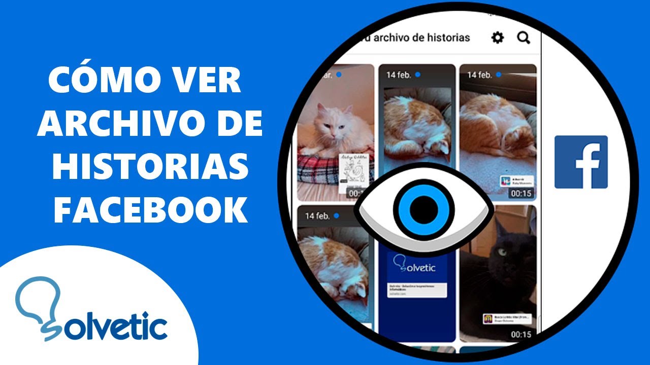 👁‍🗨 Cómo VER el ARCHIVO de HISTORIAS de FACEBOOK 2023 - YouTube