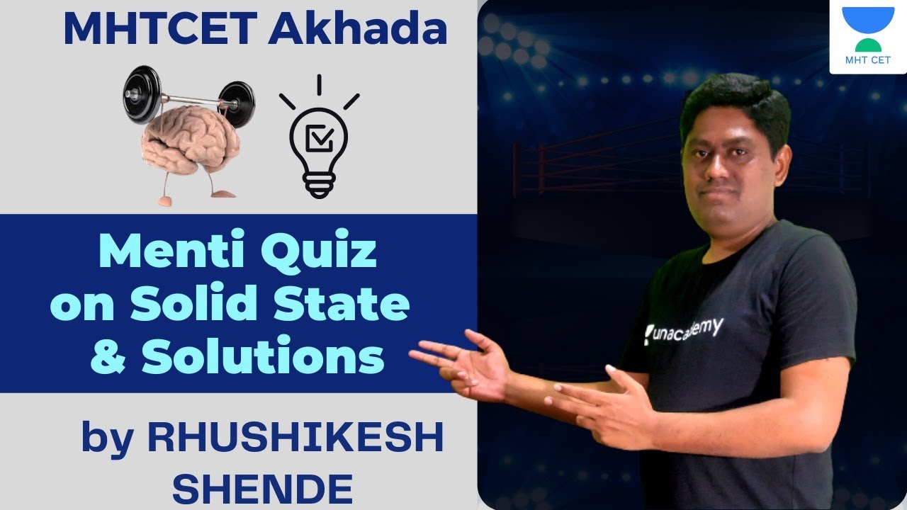 Menti Quiz on Solid State & Solutions | MHTCET Akhada | Rushikesh ...