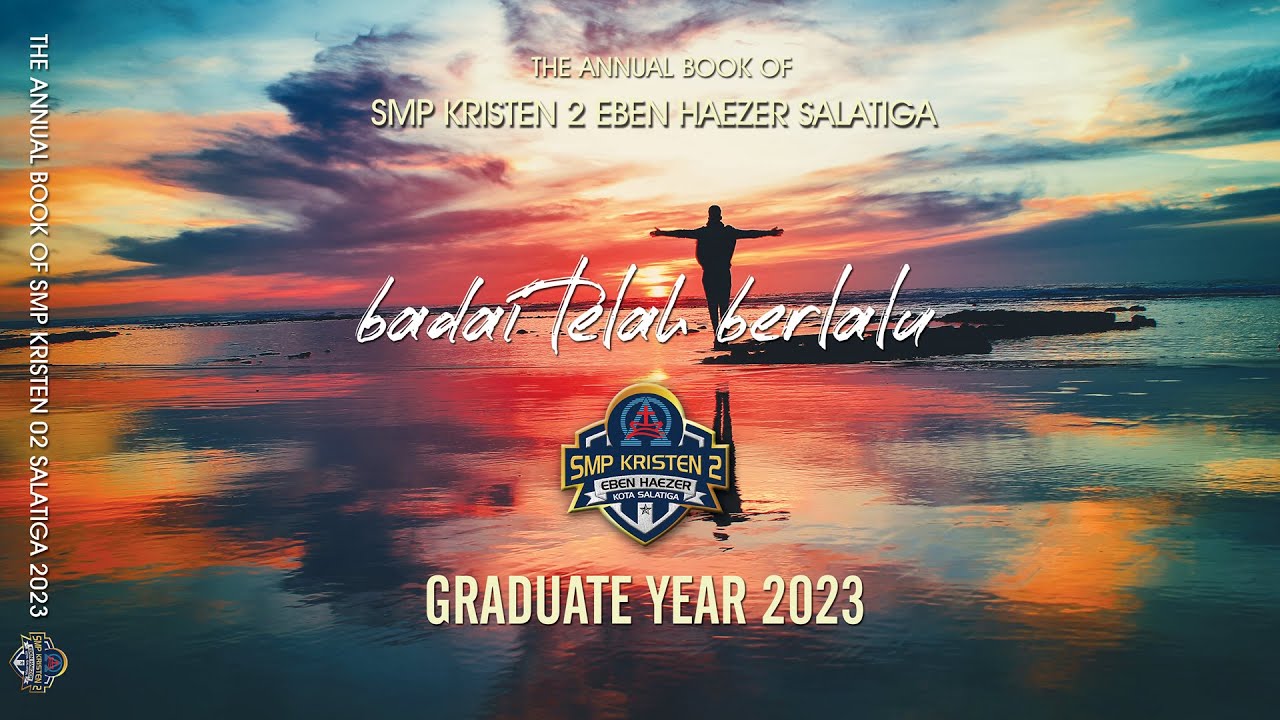 YEARBOOK SMP KRISTEN 2 Eben Haezer, Salatiga 2023 - YouTube