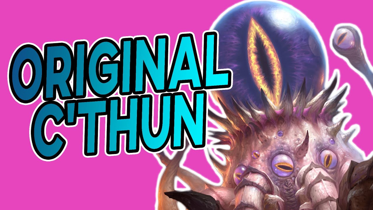 Playing The Original C'thun - YouTube