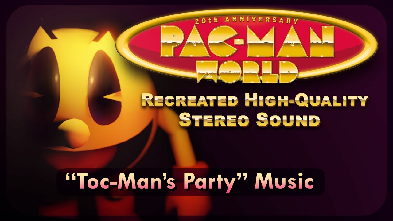 Pac-Man World: "Toc-Man's Party" Music (HQ Recreation) - YouTube