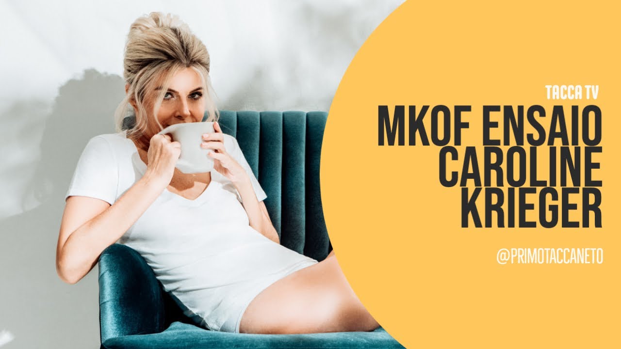 MKOF ensaio | Caroline Krieger - YouTube