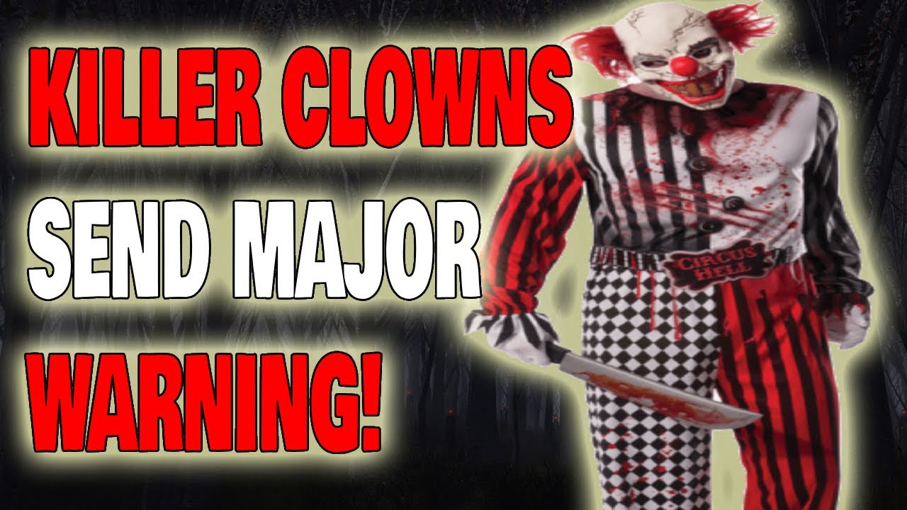 *URGENT* Killer Clowns Send MAJOR Warning! (Killer Clowns Are Back In ...