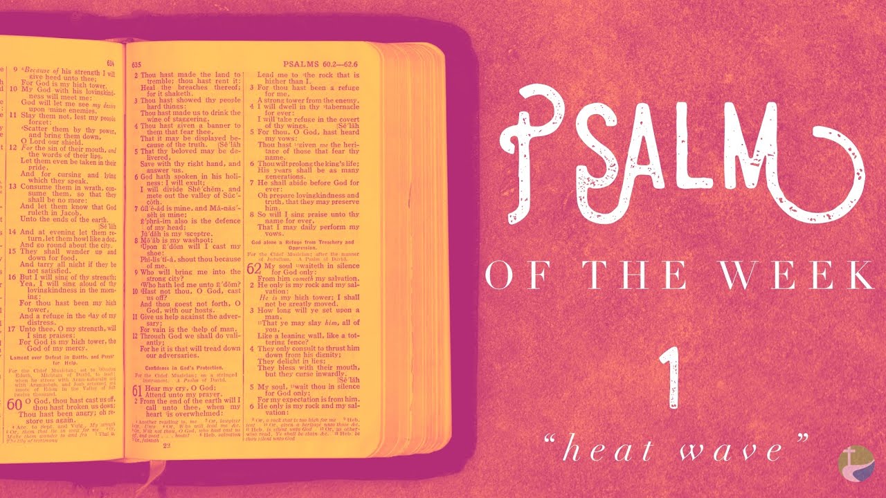 Psalm Of The Week - 1 - YouTube