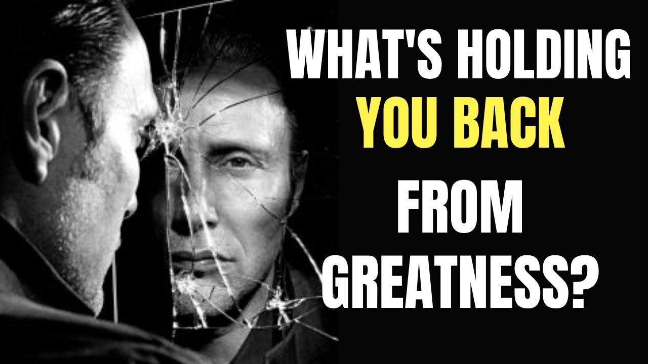 WHAT S HOLDING YOU BACK FROM GREATNESS The Uncomfortable Truth You what-s-holding-you-back-from-greatness-the-uncomfortable-truth-you