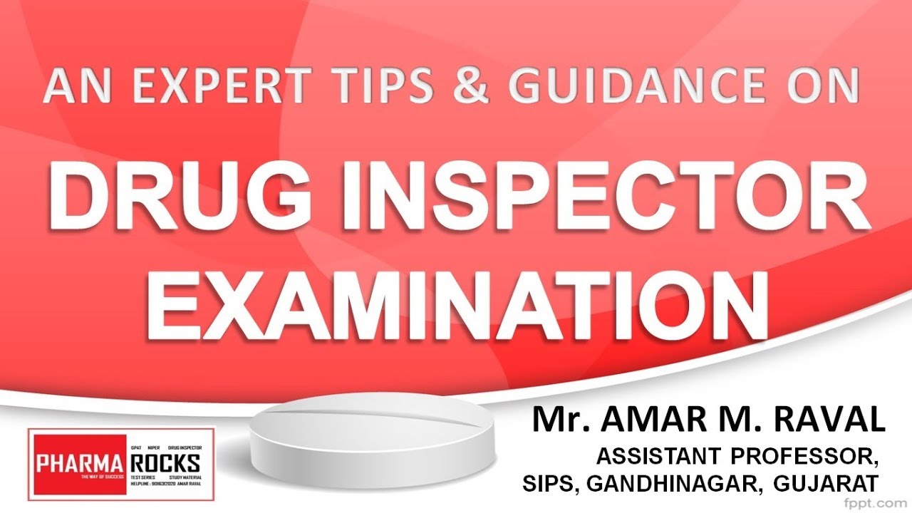 DRUG INSPECTOR EXAMINATION-AN EXPERT TIPS AND GUIDANCE : BY PHARMAROCKS ...