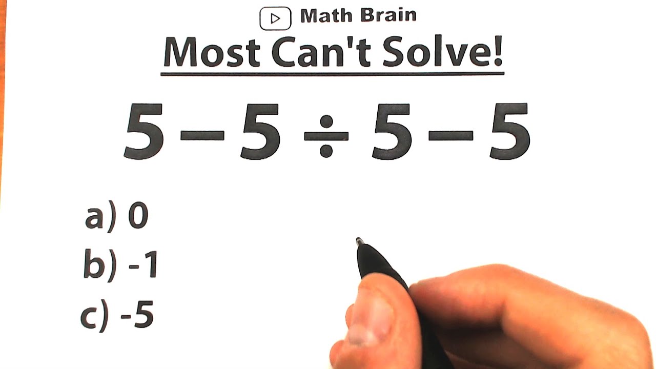 5 - 5 ÷ 5 - 5 = ? Be Careful ! Most Can't Solve ! - YouTube