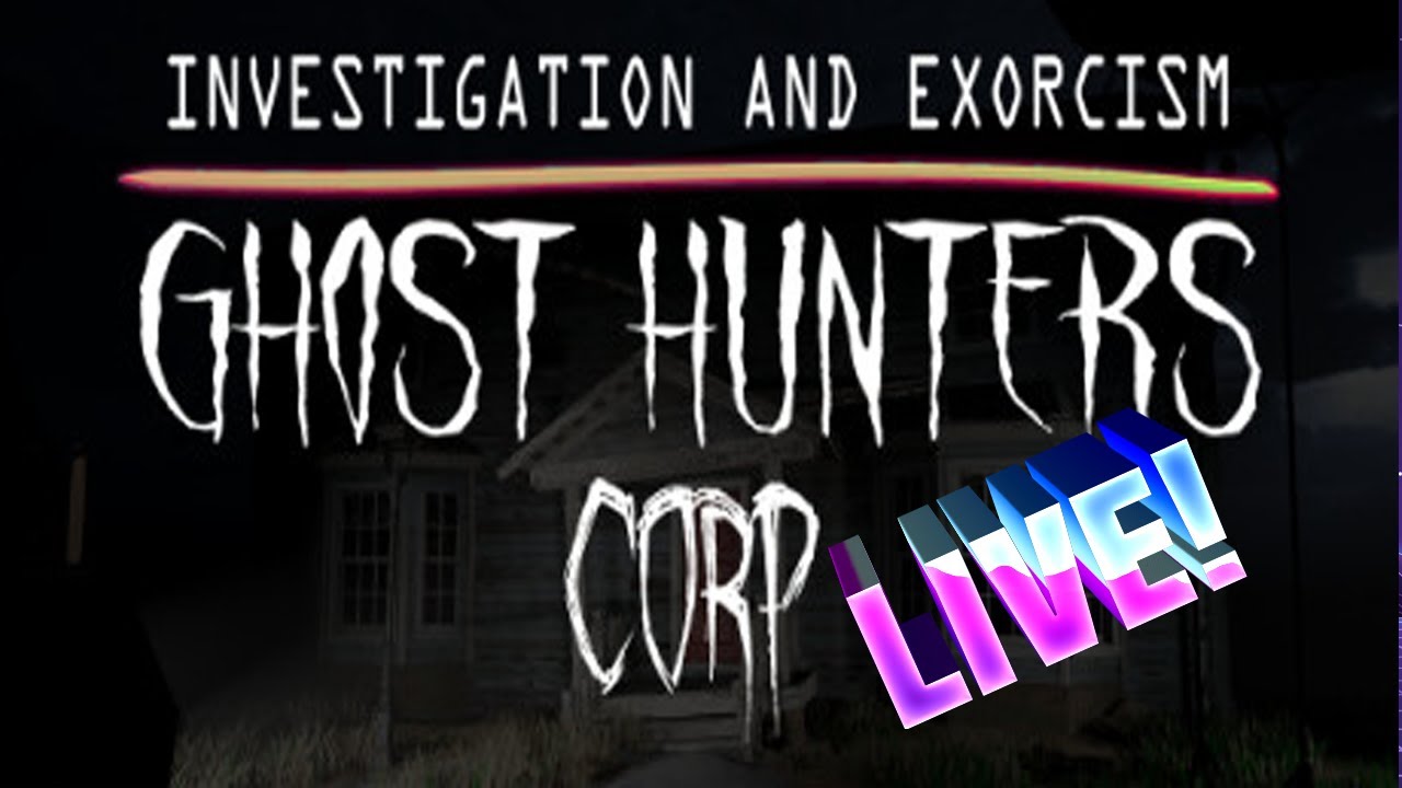 Ghost Hunters Corp Live 07/23/21 - YouTube
