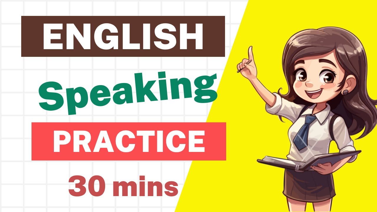30 minutes English speaking practice I Everyday Conversation Learning ...