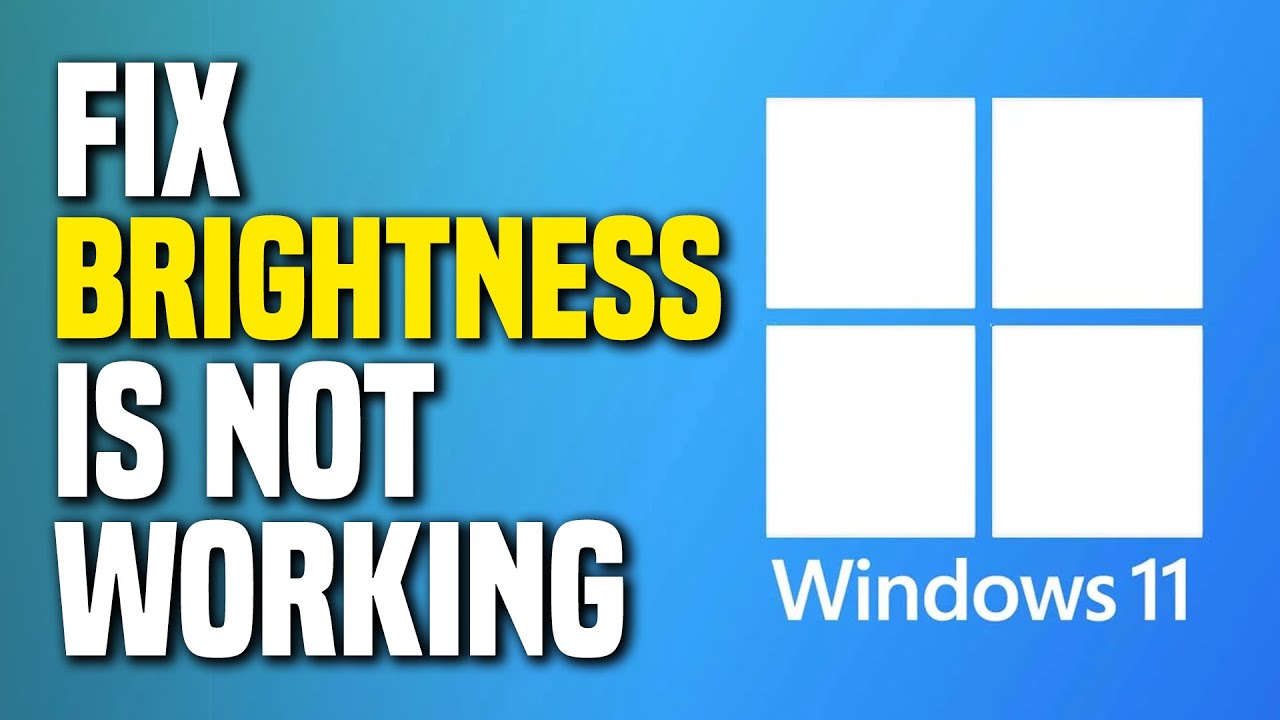 How To Fix Brightness Is Not Working In Windows 11 (EASY!) - YouTube