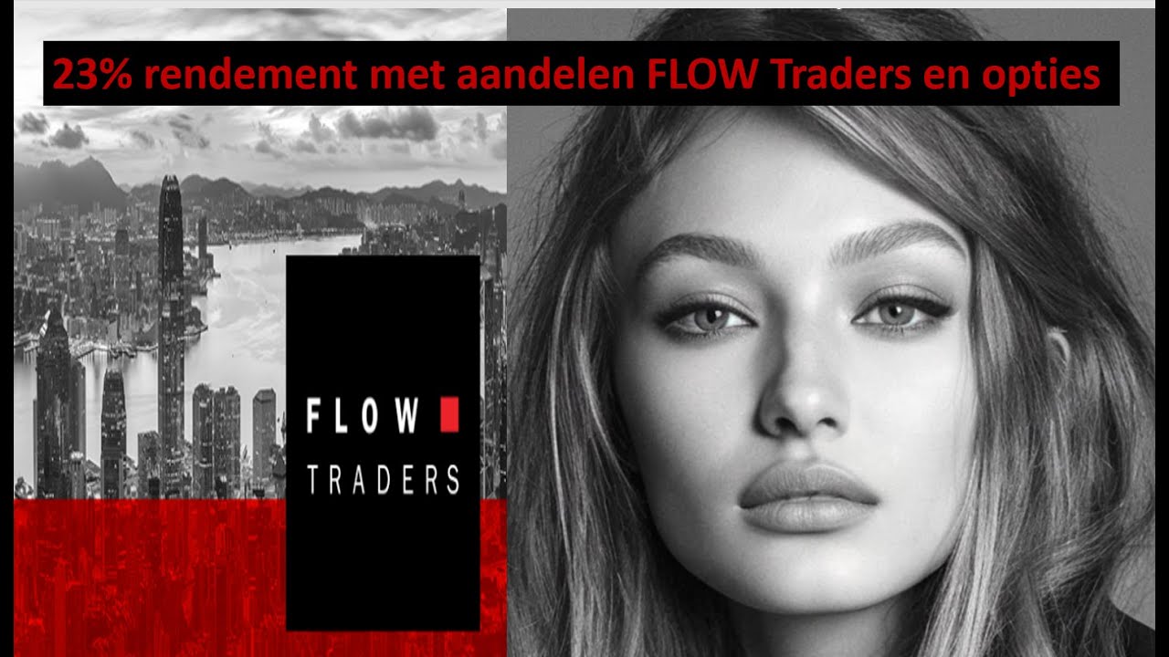 23% rendement in 9 maanden met aandelen Flow traders, dividend en call optie juni 19 voor 1,05 ...