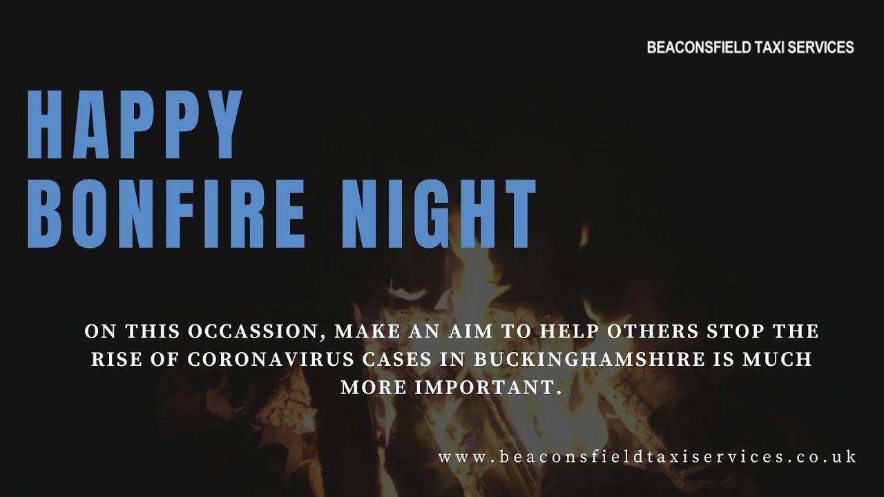 Celebrate Bonfire Night with Safety - Call Beaconsfield Taxis Now - YouTube