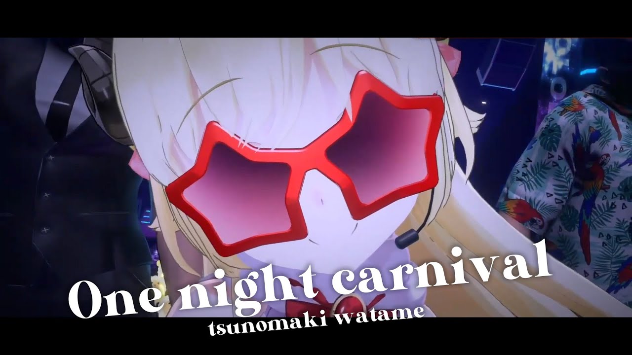 One night carnival / 氣志團(키시단) 3d live ver.[홀로라이브/츠노마키 와타메] - YouTube