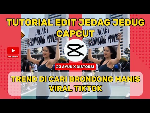 TUTORIAL EDIT JEDAG JEDUG CAPCUT TREND MEME OPENING DI CARI BRONDONG MANIS VIRAL TIKTOK - YouTube