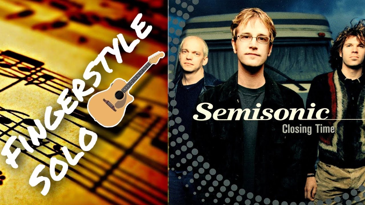 CLOSING TIME | Semisonic | Slow Tempo | Fingerstyle Solo - YouTube