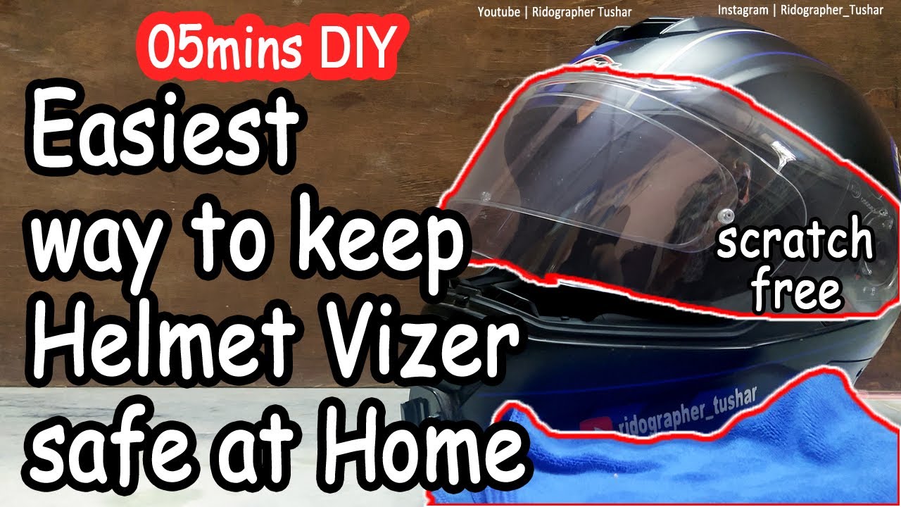 Keep Helmet Vizer Safe | DIY Ideas | Ridographer Tushar - YouTube