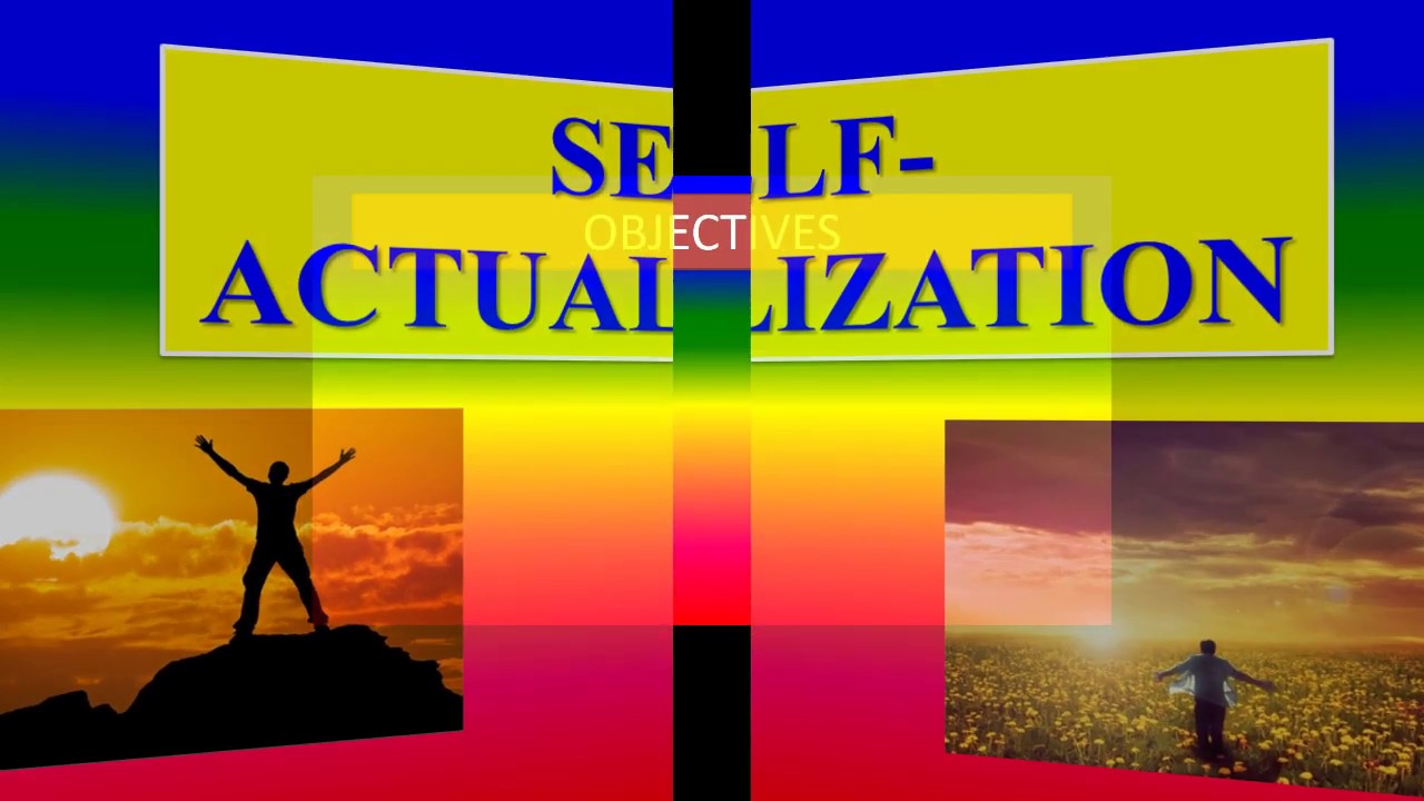 SELF - ACTUALIZATION -Psychology , What are the characteristics ...
