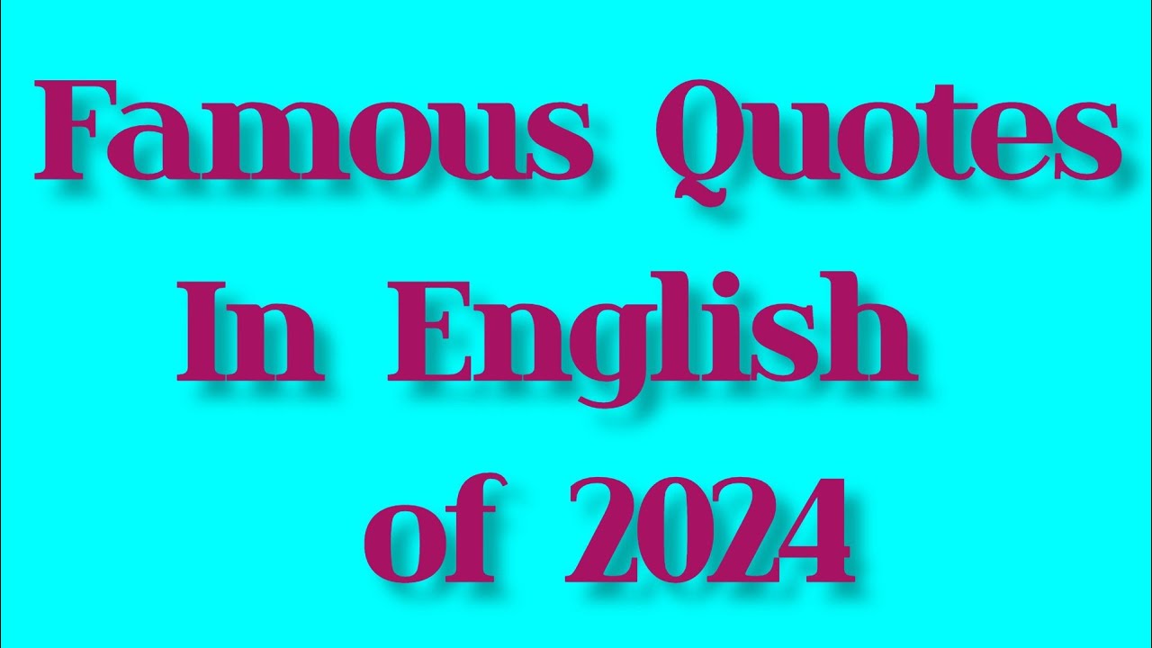 Famous Quotes part 3 | English Quotes of 2024 - YouTube