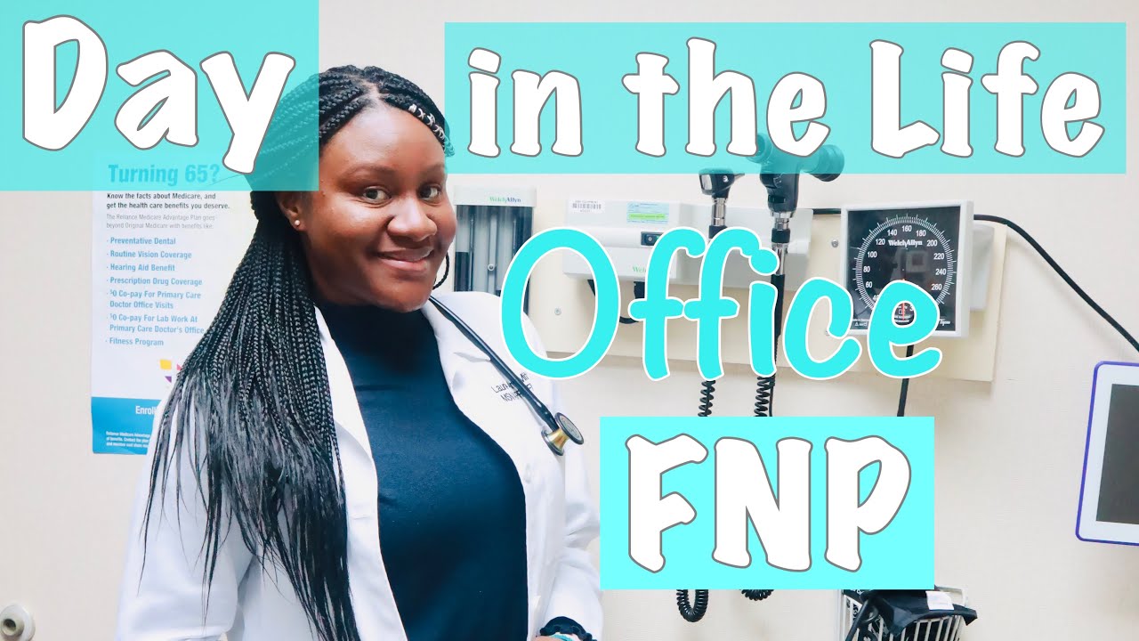 Nurse Practitioner [FNP] Day in the Life | Primary Care Office ...
