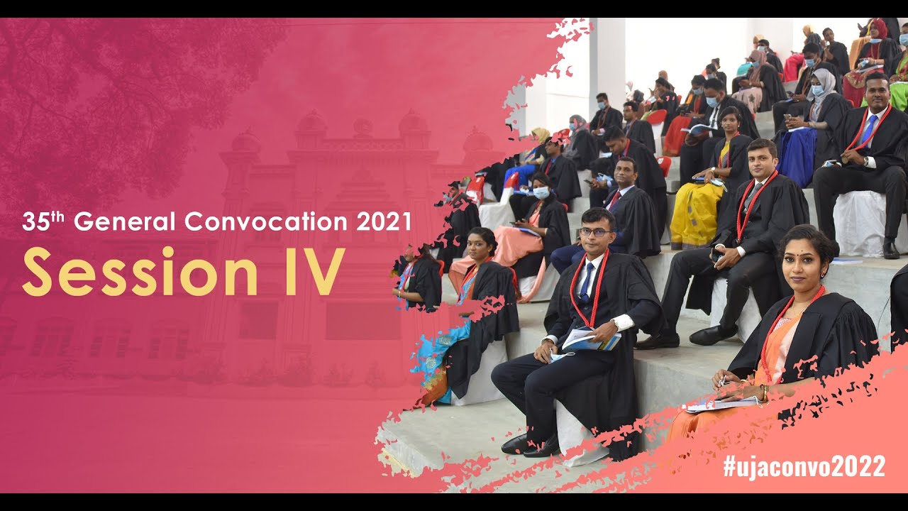 Day 2- Session 4 of the 35th General Convocation 🎓 2021 - YouTube