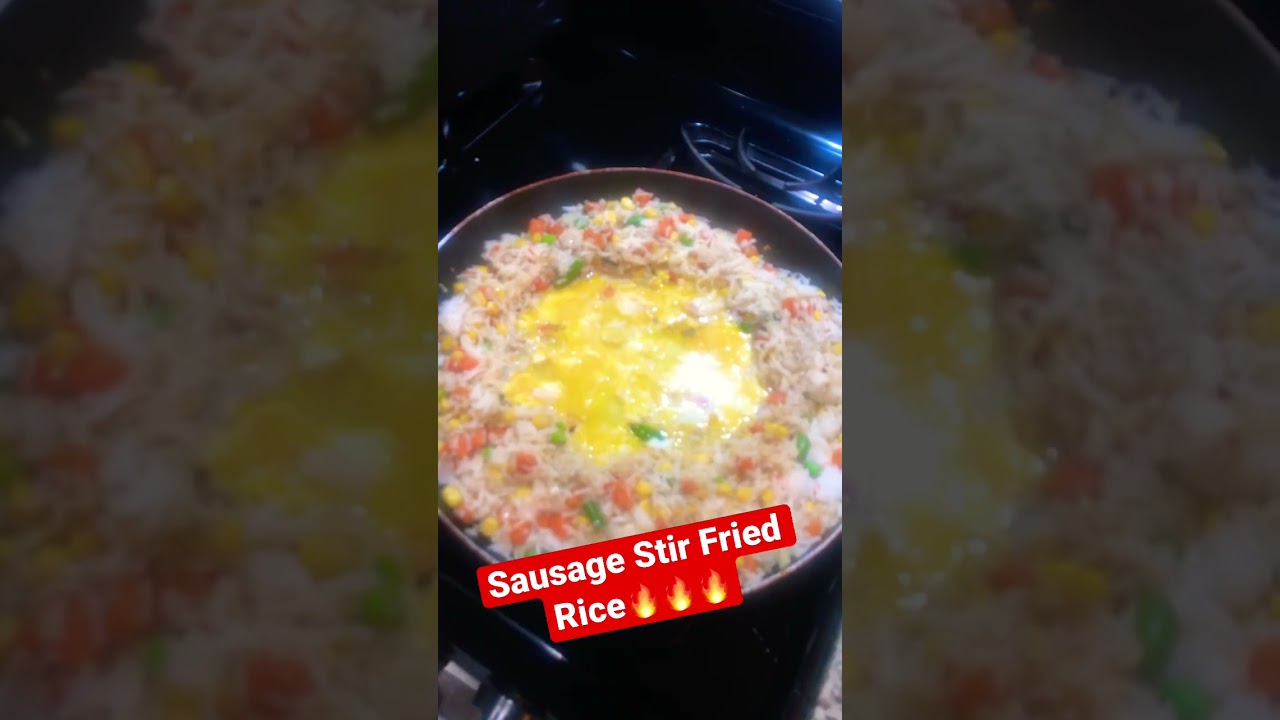 Sausage Stir Fried Rice🔥🔥🔥 - YouTube