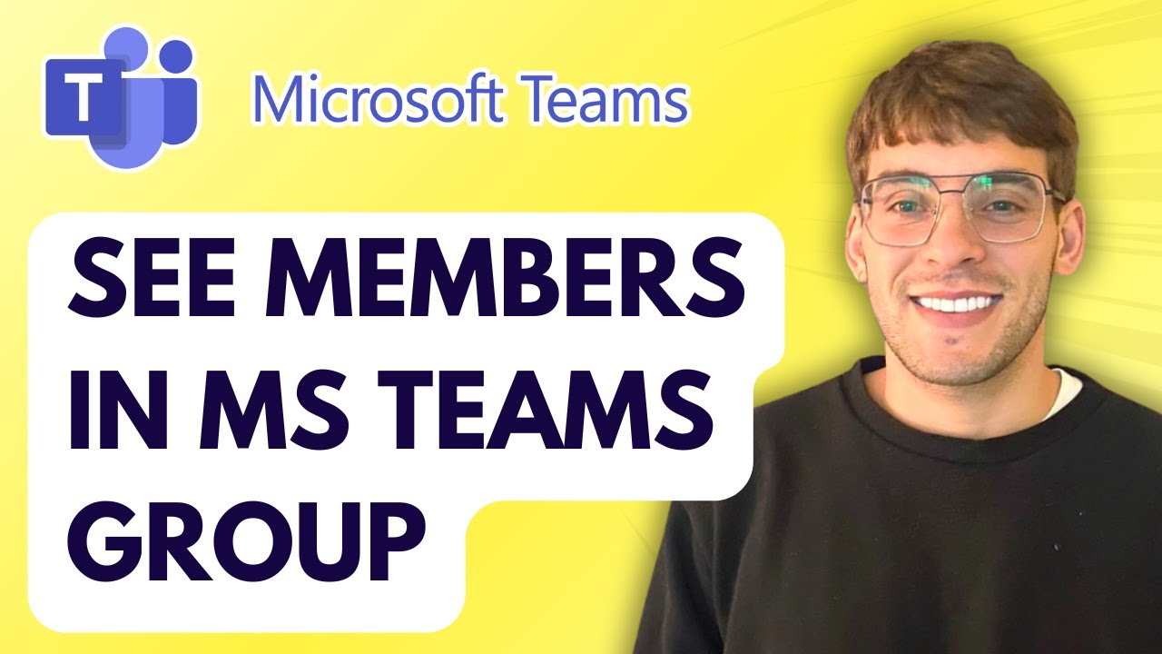 How to See Members in Microsoft Teams Group [2025 Guide] - YouTube