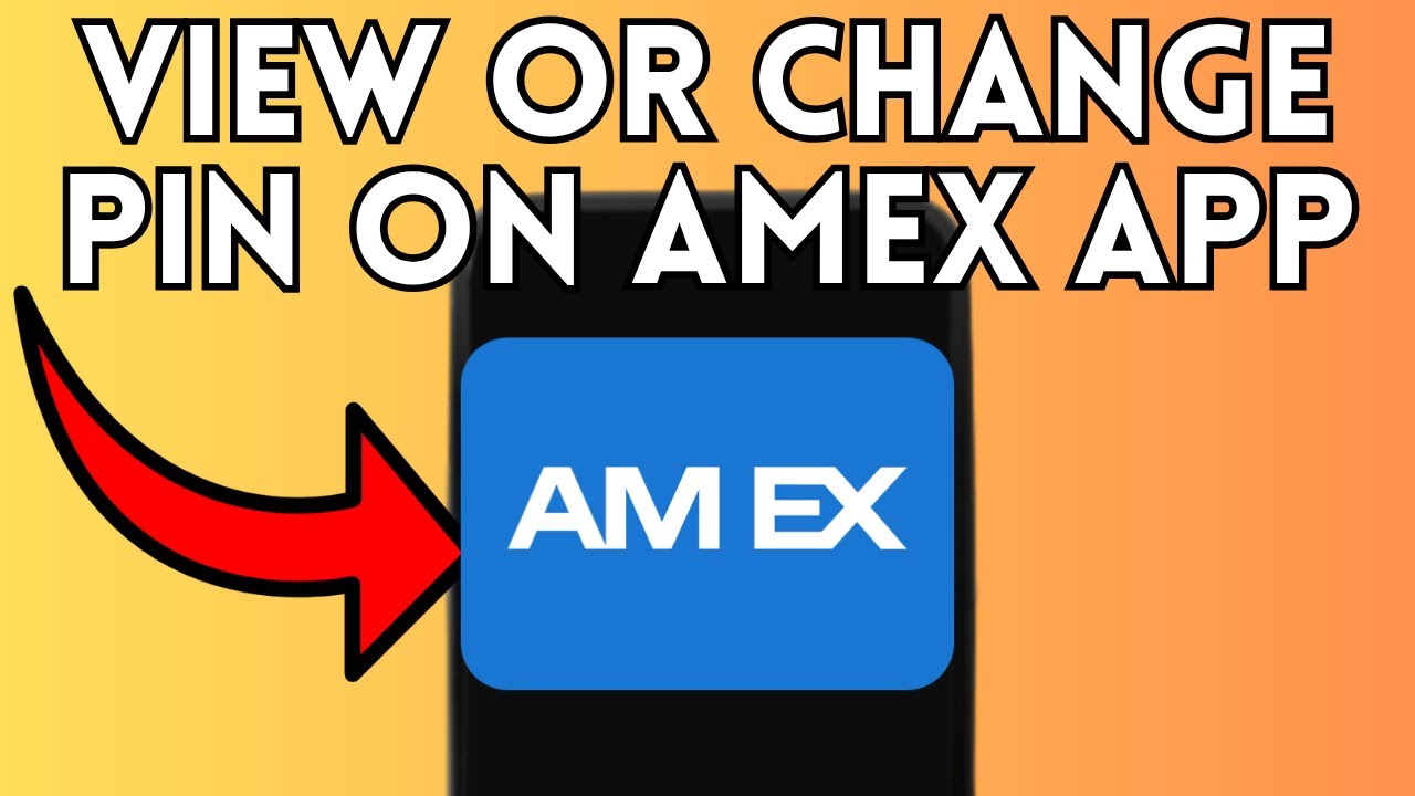 How To View Or Change Pin On Amex App (Full Guide) 2025! - YouTube
