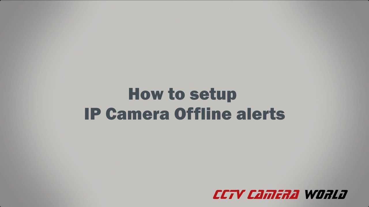 How to Setup IPC Offline Alerts - YouTube