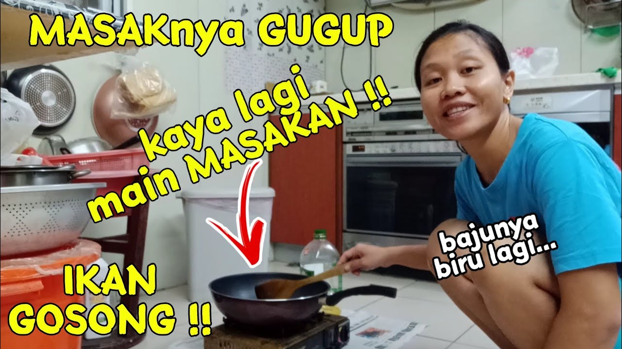 Kehabisan Gas - Masak GUGUP SAMPAI IKAN GOSONG !! - YouTube