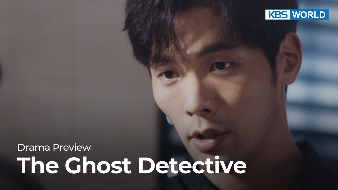 (Preview) The Ghost Detective : EP15,16 | KBS WORLD TV - YouTube