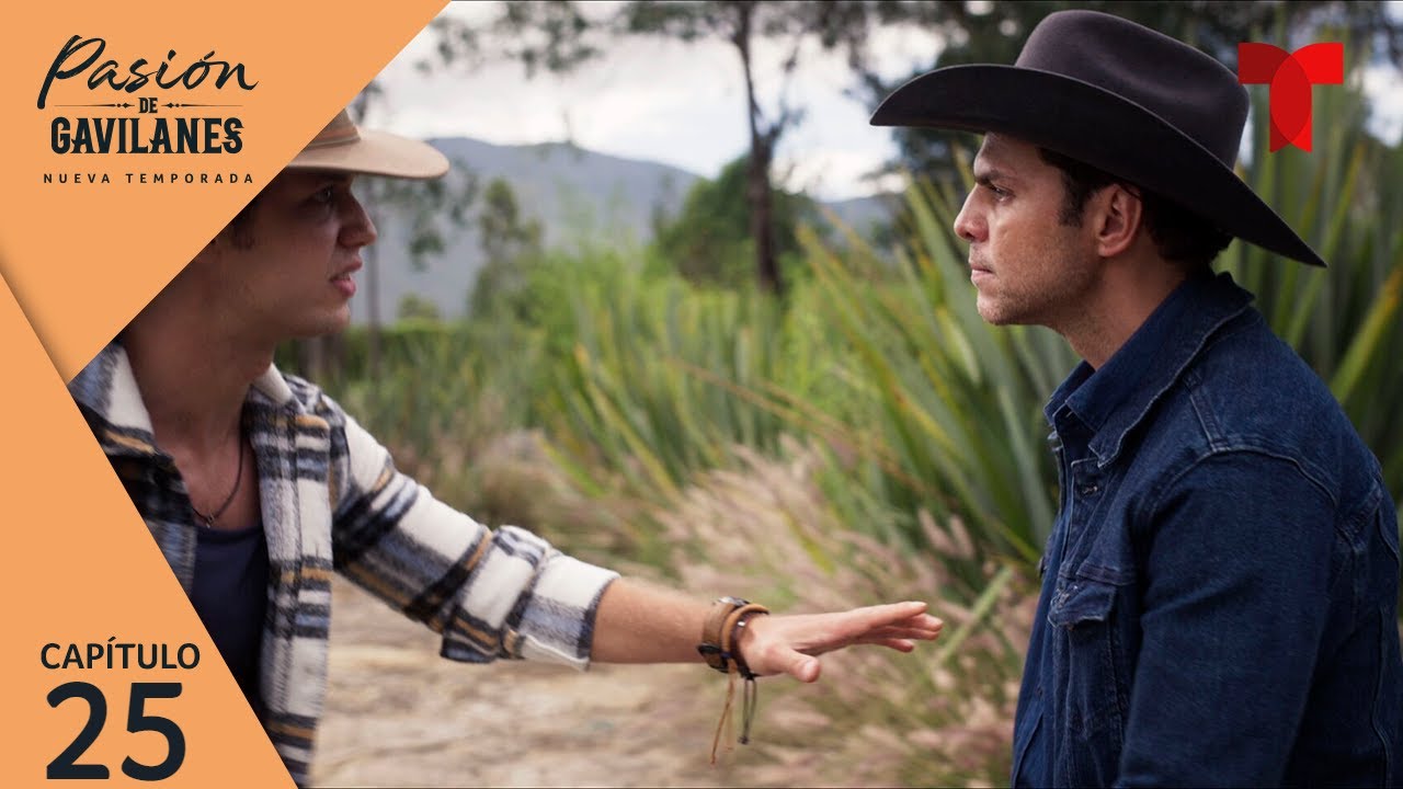 Pasión de Gavilanes, Nueva Temporada | Capítulo 25: La prueba ...