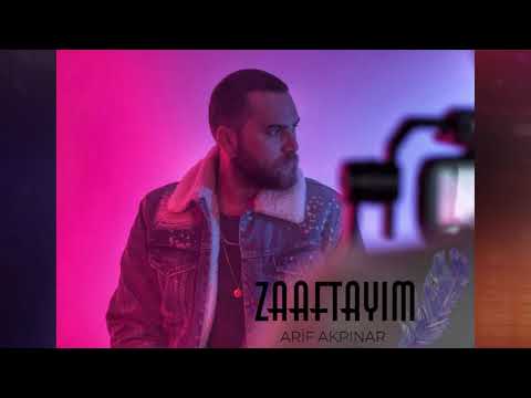 Arif Akpınar - Zaaftayım