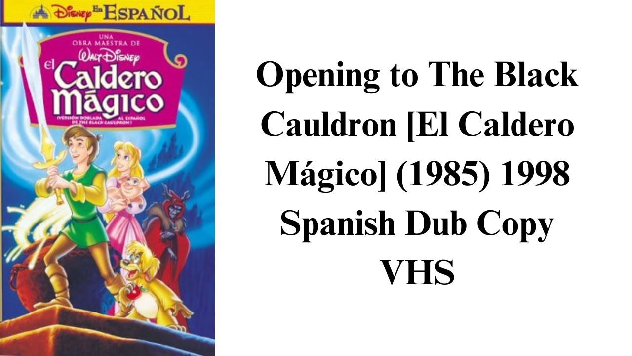 Opening to The Black Cauldron [El Caldero Mágico] (1985) 1998 Spanish ...