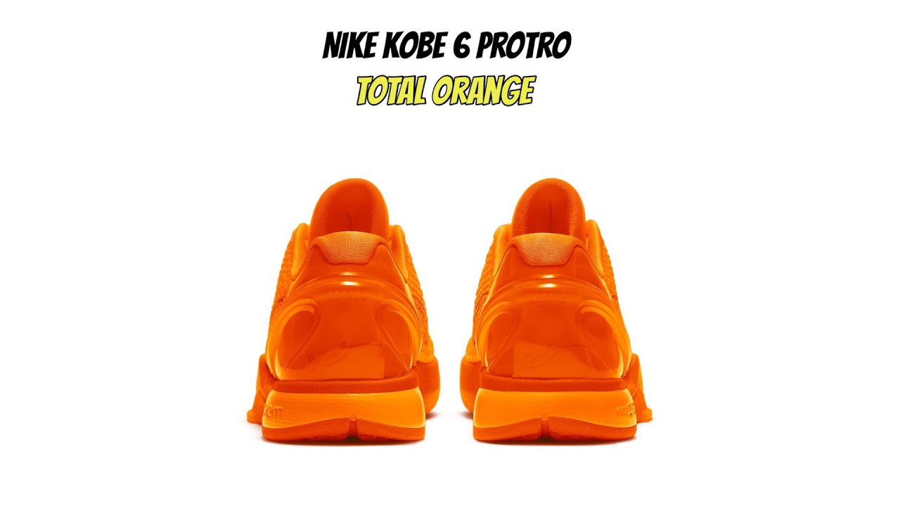 Nike Kobe 6 Protro Total Orange - YouTube