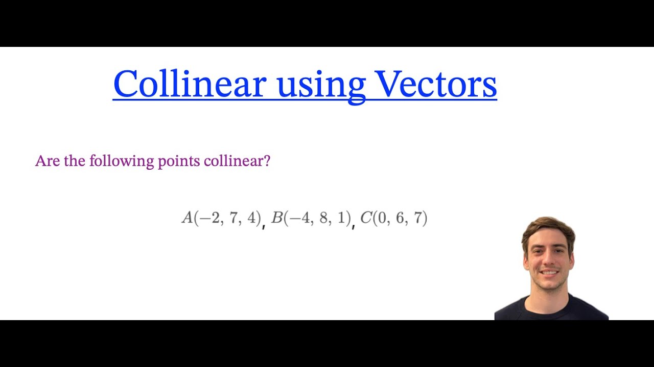 How to Show Points are Collinear (Vectors) - YouTube