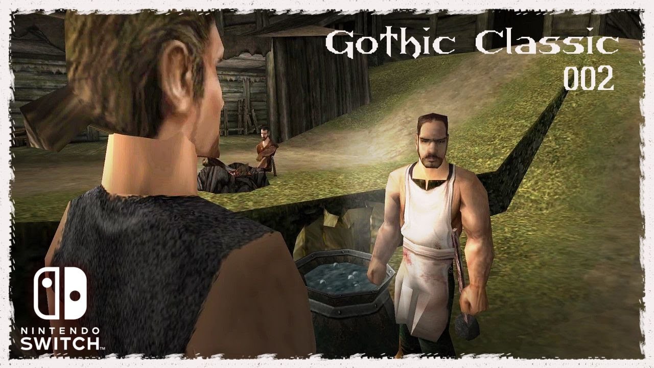 Let`s Play | GOTHIC CLASSIC | ⚔️🏹☠️ [deutsch] 002 - Zutaten für Snaf ...