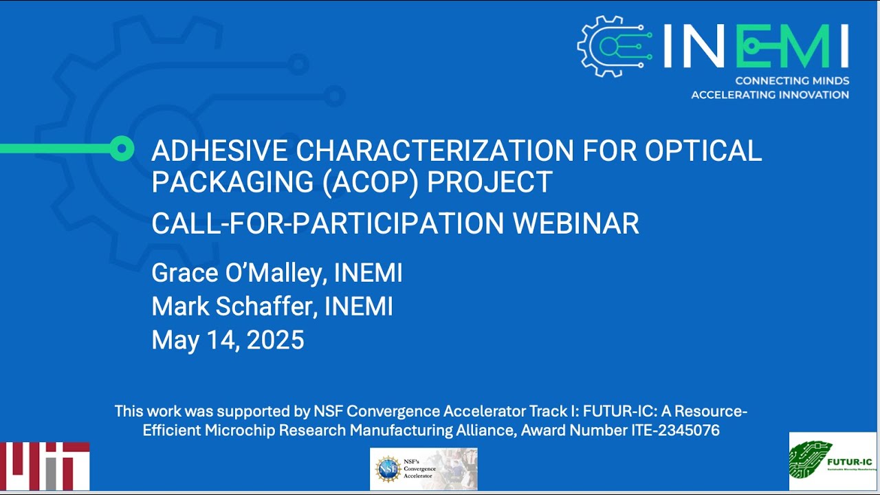 INEMI Adhesives Characterization for Optical Packaging Project Webinar ...