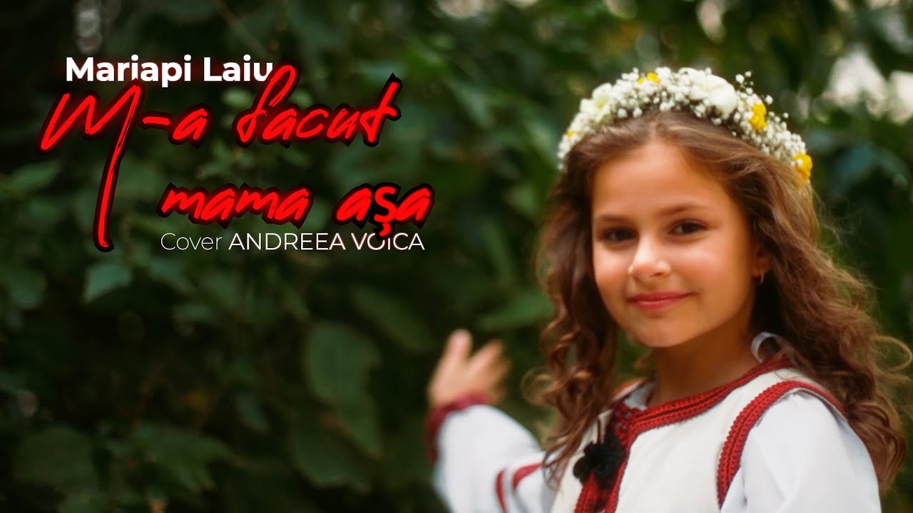 M-a facut mama asa by Mariapi Laiu (cover Andreea Voica) - YouTube