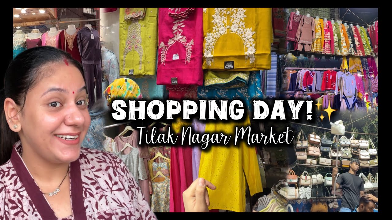 Tilak Nagar Market Se Ki Shopping! - YouTube