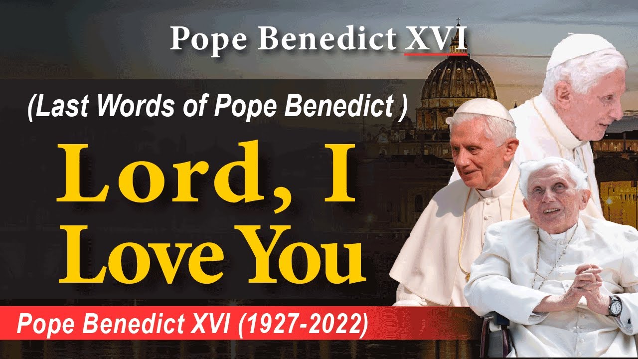 Top 26 quotes about Pope Benedict XVI | Last words of Pope Benedict ...